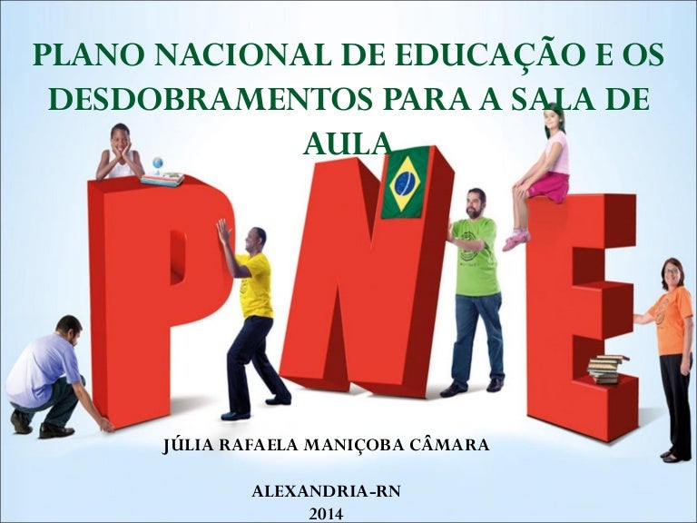 PLANO NACIONAL DE EDUCAÇÃO -PNE
