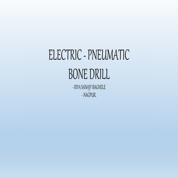 Pneumatic bone drill | PPTX