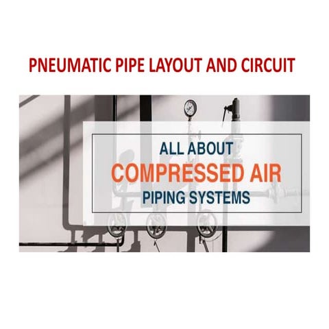 PNEUMATIC PIPE LAYOUT | PPT