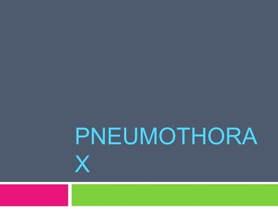 Pneumothorax PPT | PPTX
