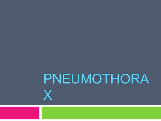 Pneumothorax PPT | PPTX
