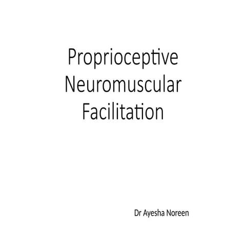 PNF- techniques along with its types, indications and contraindications ...