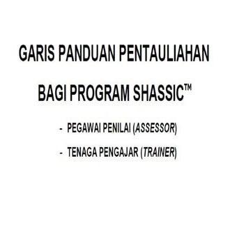 SYARAT-SYARAT PENTAULIAHAN PEGAWAI PENILAI (ASSESSOR) SHASSIC™ (BARU) | PPT