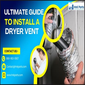 How to Install a Dryer Vent: Ultimate Guide | PDF