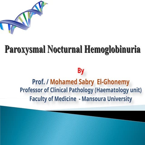 Paroxysmal Nocturnal Hemoglobinuria hematology aspect | PPT