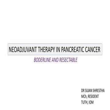 NEOADJUVANT THERAPY IN PANCREATIC CANCER.pptx
