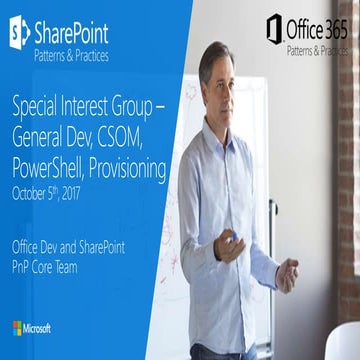 Sharepoint Patterns And Practices Pnp Core And Pnp Powershell Sig 7th Of October Ppt