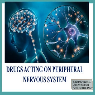 DRUGS ACTING ON PERIPHERAL NERVOUS SYSTEM | PPTX