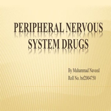 PNS-Drugs introduction classification and their effects | PPTX