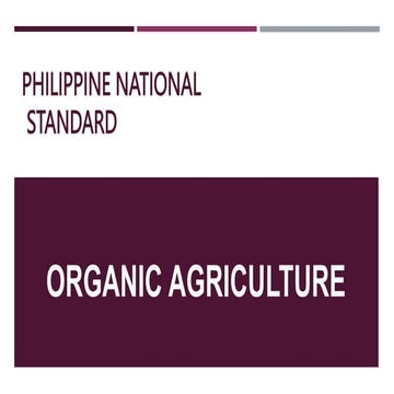 Philippine National Standard of Organic | PPTX