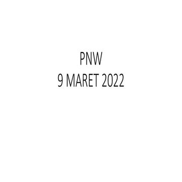 Pnw 9 maret 2022 | PPT