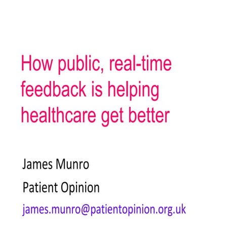 How public feedback is helping healthcare get better | PPT