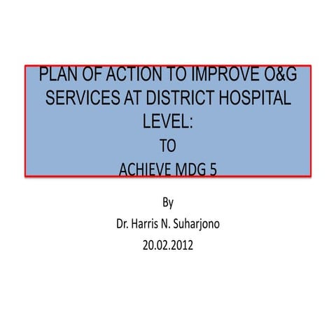 POA for Hospital to achieve MDG 5 | PPTX