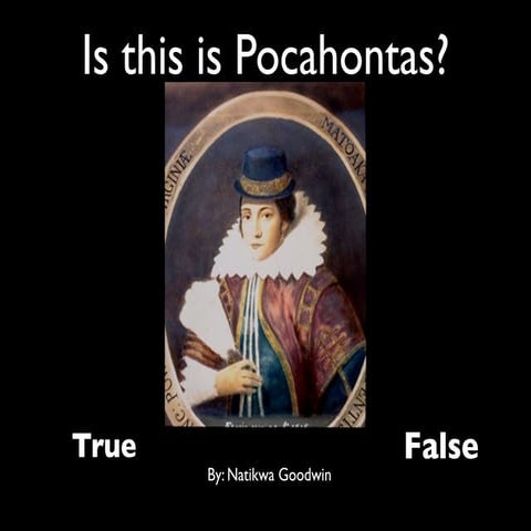 Pocahontas truth or flase | KEY