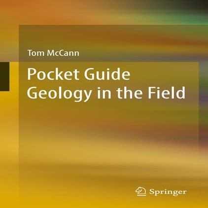 Pocket Guide Geology in the Field- A educational handnote for ...