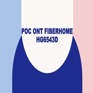 POC ONT FIBERHOMEPOC ONT FIBERHOMEPOC ONT FIBERHOME.pptx