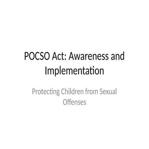 POCSO_Act_Presentation and detailed description on posco act.pptx