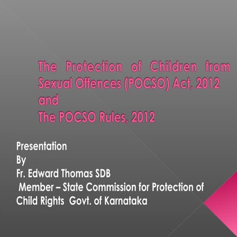 Protection of children from sexual offences act, India 2012 | PPTX