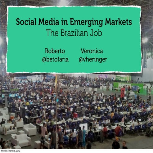 Social Media in the Emerging Markets: The Brazilian Job | PPT