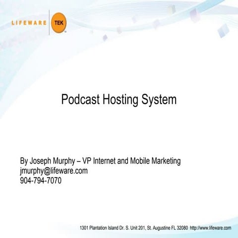 Lifeware TEK Podcast Hosting System | PPT