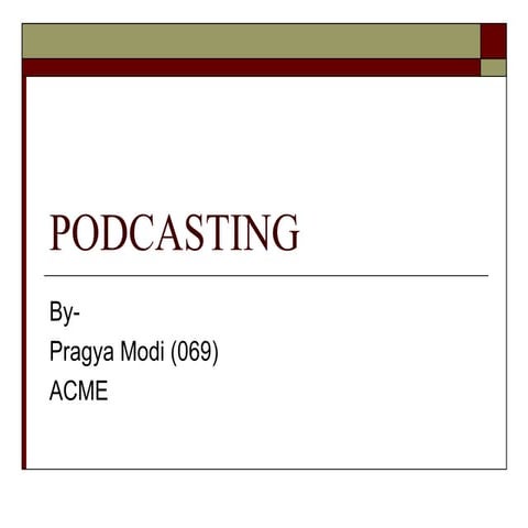 Why are Podcasts so Popular.pptx