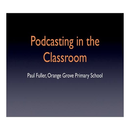 Podcasting In The Classroom | PPT