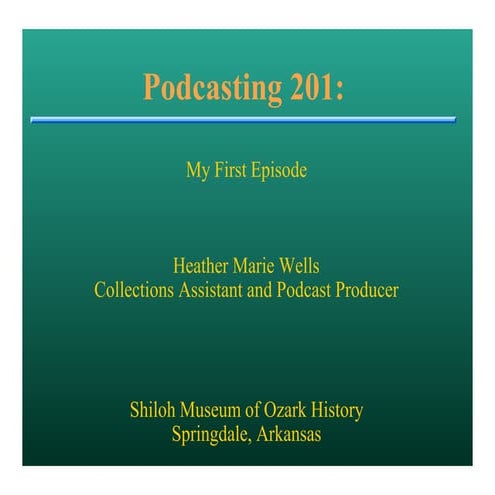 Podcasting 201: My First Episode | PDF