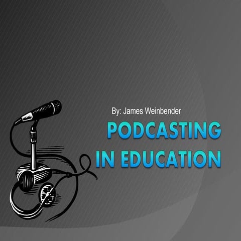 Podcasting in Education | PPT