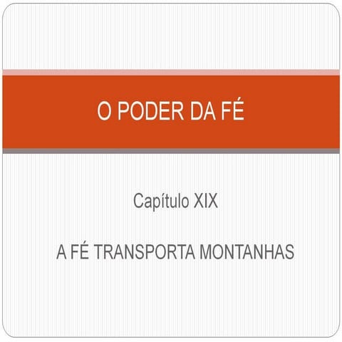 Poder da Fé. Sua Fé te salvou, disse Jesus | PPTX