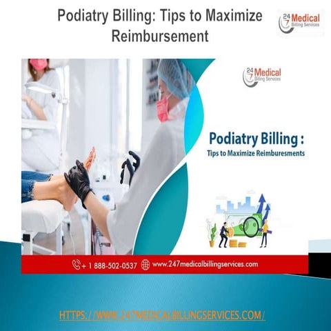 Podiatry Billing Tips to Maximize Reimbursement.pptx