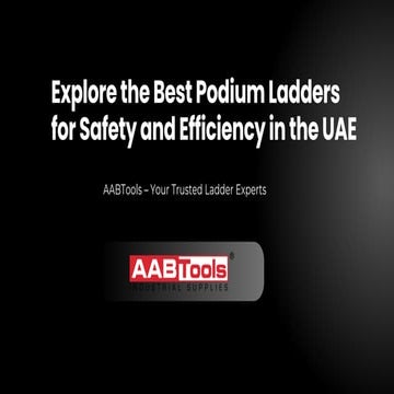 Aluminium ladder suppliers in UAE AAB Tools | PPT