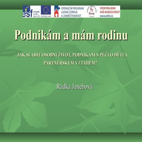 Podnikám a mám rodinu | PPT