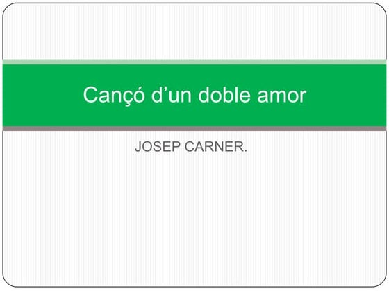 Cançó d'un doble amor | PPTX