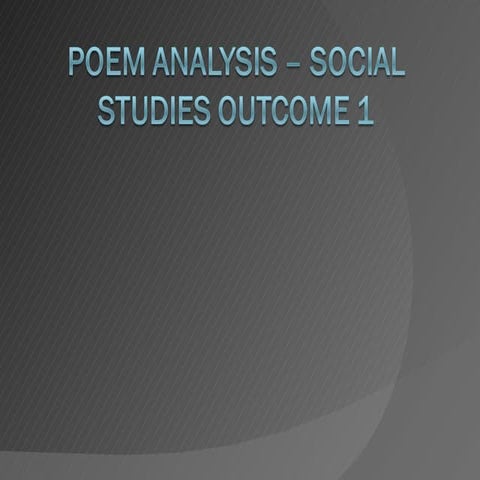 Poem analysis – social studies outcome 1 | PPT