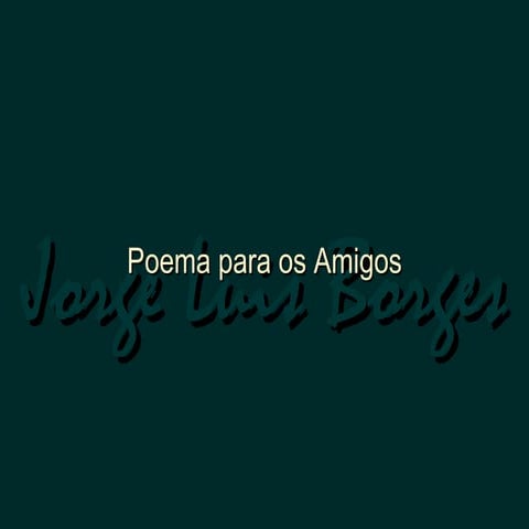 @ Poema Para Amigos | PPS