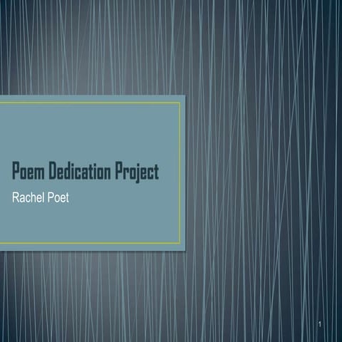 Poem dedication project | PPTX