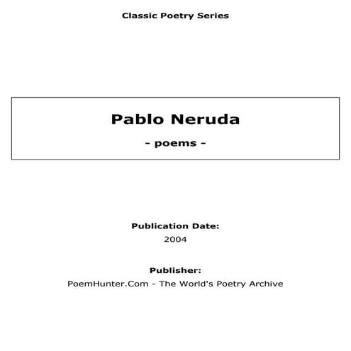Poems by Pablo Neruda 2004 | PDF