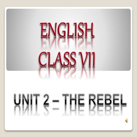 Class 7 - The Rebel | PPTX