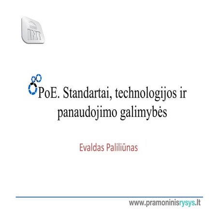 PoE. Standartai, technologija ir sprendimai. | PPT