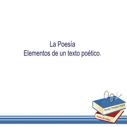 Elementos básicos de la poesía | PPTX