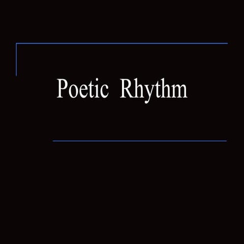 Poetic Rhythm | PPT