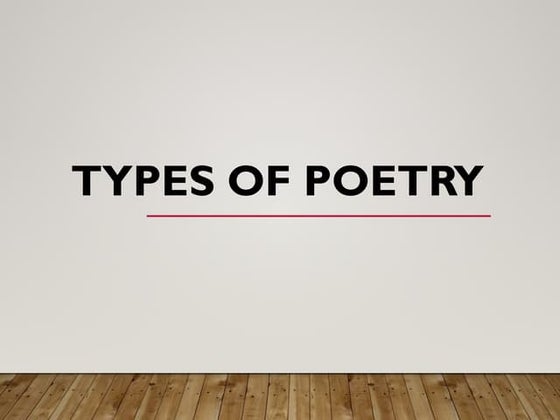 Types Of Poetry | PPTX | Poetry | Books and Literature