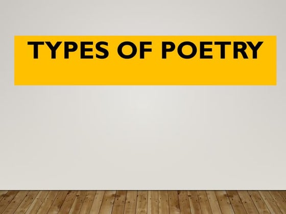 Types Of Poetry | PPTX | Poetry | Books and Literature