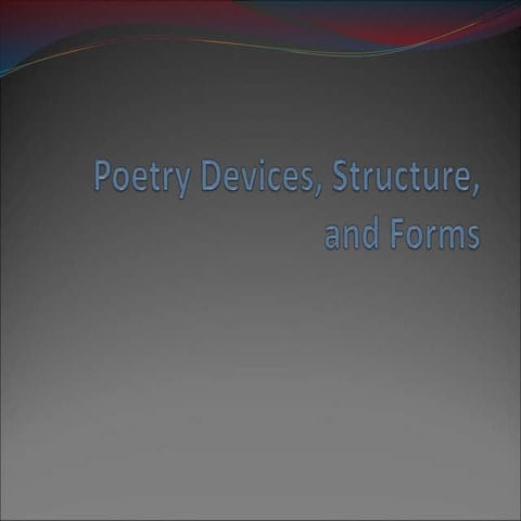Poetry Devices Structure and Forms.ppt