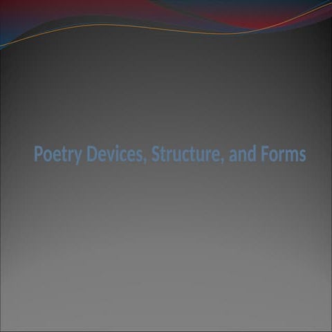 Poetry Devices Structure and Forms poetr | PPT