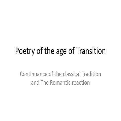 Poetry of the age of transition | PPTX