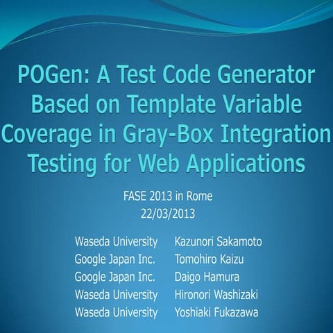 Pogen A Test Code Generator Based On Template Variable Coverage In Gray Box Integration Testing