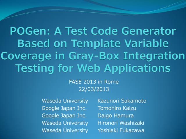 Pogen A Test Code Generator Based On Template Variable Coverage In Gray Box Integration Testing