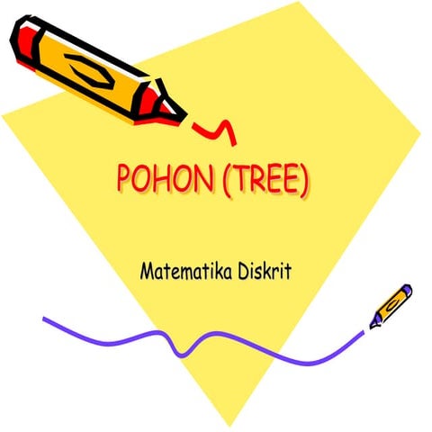 Pohon(tree) matematika diskrit | PPTX