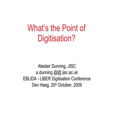 What's the Point Of Digitisation: Measuring Use and Impact | PPT